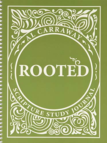 Rooted: Scripture Study Journal: Al Carraway: 9781462123476: Amazon.com ...