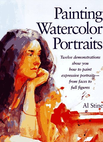 Painting Watercolor Portraits by Al Stine (1997-03-06): Al Stine ...