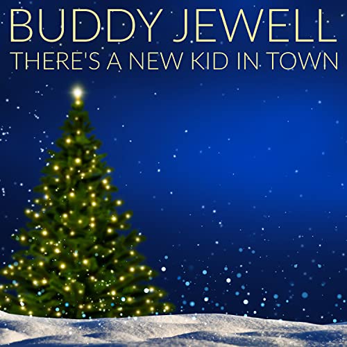 Play There's A New Kid In Town by Buddy Jewell on Amazon Music Unlimited