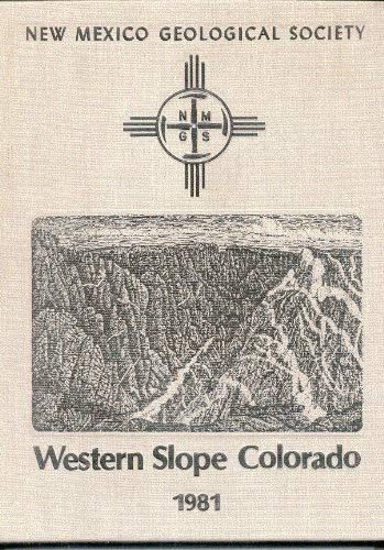 Western Slope Colorado : Western Colorado and Eastern Utah (Guidebook ...