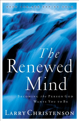 Amazon.com: The Renewed Mind: Becoming the Person God Wants You to Be ...