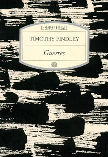 Amazon.com: Guerres: 9782908957433: FINDLEY TIMOTHY: Books
