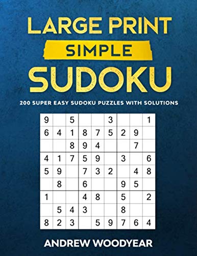 Large Print Simple Sudoku: 200 Super Easy Sudoku Puzzles with Solutions ...
