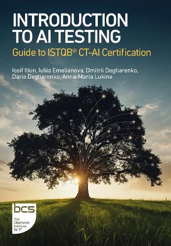 Introduction to AI Testing: Guide to ISTQB® CT-AI Certification : Itkin ...