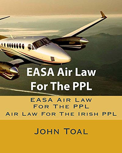EASA Air Law For The PPL: Air Law For The Irish PPL eBook : Toal, John ...