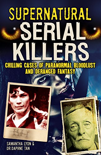 Amazon.com: Supernatural Serial Killers: Chilling Cases of Paranormal ...