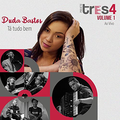 Tá Tudo Bem Vol. 1 (Projeto Tres4) (Ao vivo) de BANDA TRES4 feat. Duda ...
