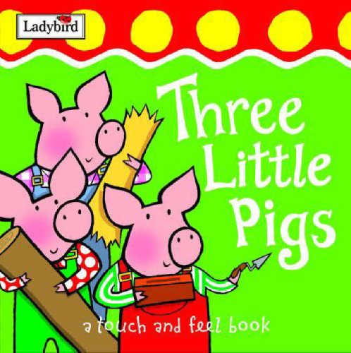 The Three Little Pigs: First Fairytale Tactile Board Book: Amazon.co.uk ...