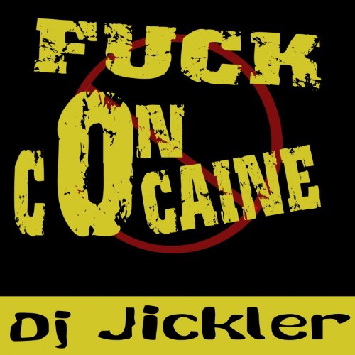 Fuck On Cocaine [Explicit] by DJ Jickler on Amazon Music - Amazon.co.uk