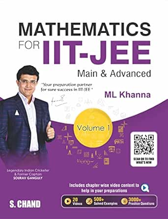 Mathematics for IIT-JEE Main & Advanced Volume 1 eBook : M.L. Khanna: Amazon.in: Kindle Store