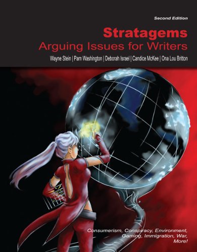 Stratagems: Arguing Issues for Writers: Wayne Stein, Pam Washington, Deborah Israel, Candice ...