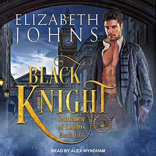 Black Knight: Gentlemen of Knights, Book 2 (Audio Download): Elizabeth ...