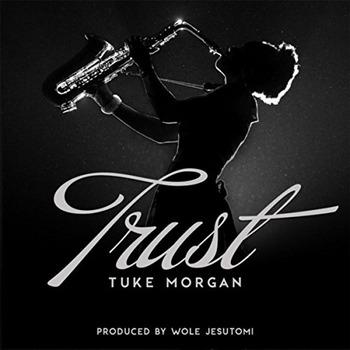Play Trust by Tuke Morgan on Amazon Music