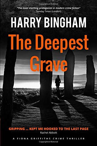 The Deepest Grave (Fiona Griffiths Crime Thriller Series): Bingham ...