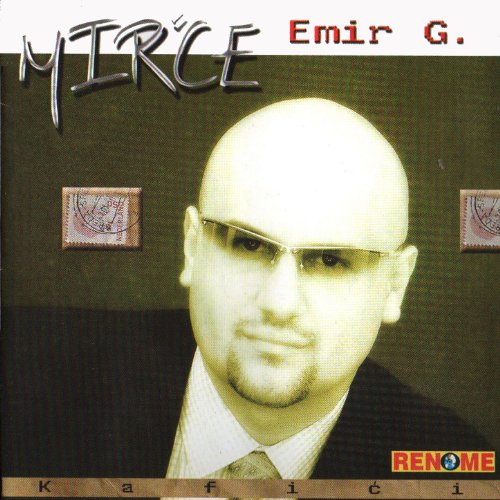 Play Kafici by Emir G. Mirce on Amazon Music