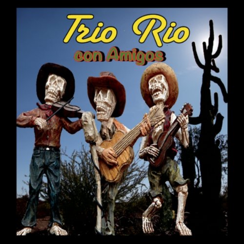 Amazon.com: Trio Rio Con Amigos : Trio Rio: Digital Music