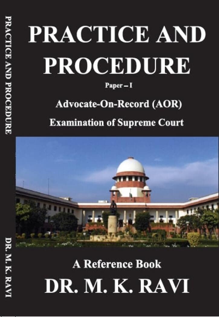 Practice & Procedure -Paper I - Advocate-On-Record (AOR) Examination of ...