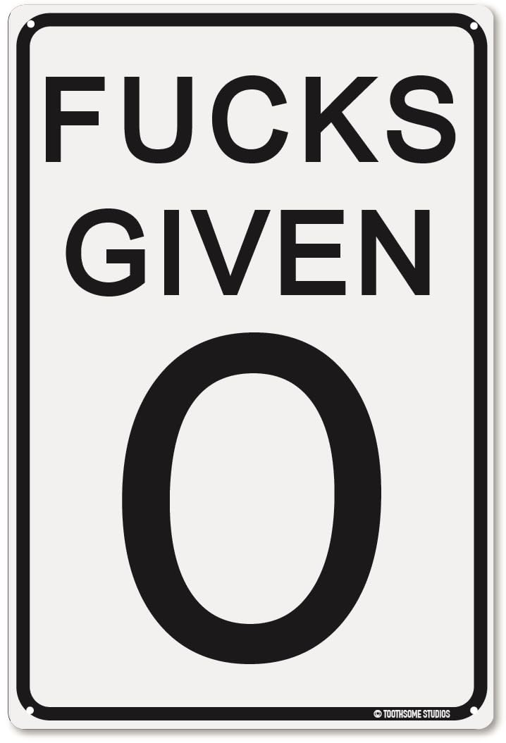 Amazon.com: 0 Fucks Given 12" X 8" Tin Sign Parody Speed Limit Sign ...