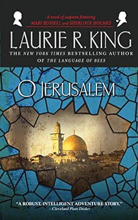 O Jerusalem: A novel of suspense featuring Mary Russell and Sherlock ...