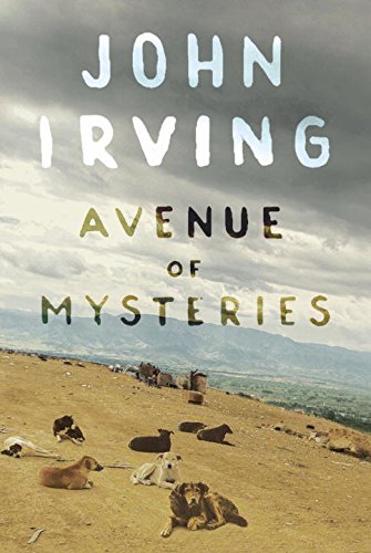Avenue of Mysteries: Irving, John: 9780307361813: Books - Amazon.ca