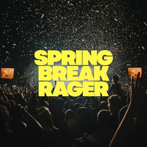 Amazon Music UnlimitedでVARIOUS ARTISTSのSpring Break Ragerを