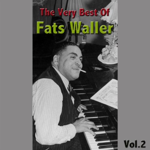 Play The Very Best Of Fats Waller Vol. 2 by Fats Waller on Amazon Music