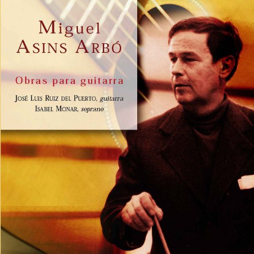 Amazon.co.jp: Miguel Asins Arbó: Obras para Guitarra : José Luis Ruiz ...