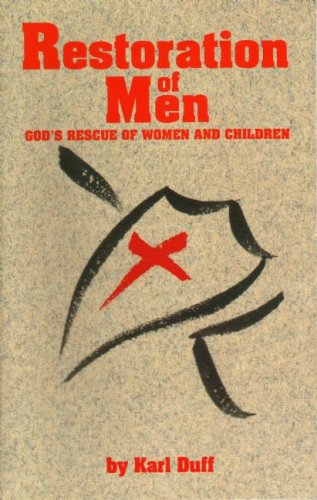 Restoration of Men: God's Rescue of Women and Children: Duff, Karl ...