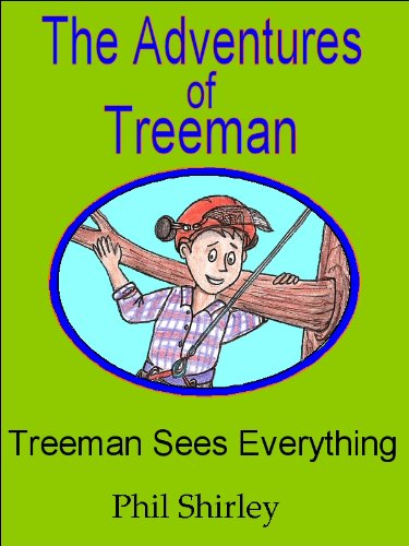 The Adventures of Treeman; Treeman Sees Everything. (A Children's ...