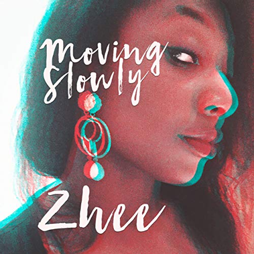 Play Moving Slowly by Zhee on Amazon Music