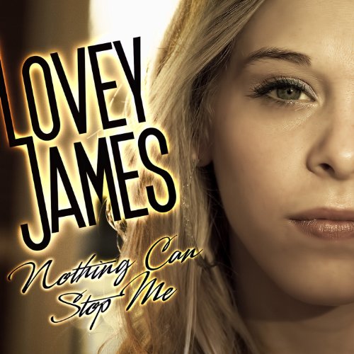 Play Nothing Can Stop Me by Lovey James on Amazon Music