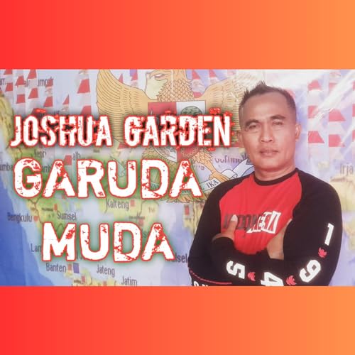 Écouter Garuda Muda par Joshua Garden sur Amazon Music Unlimited