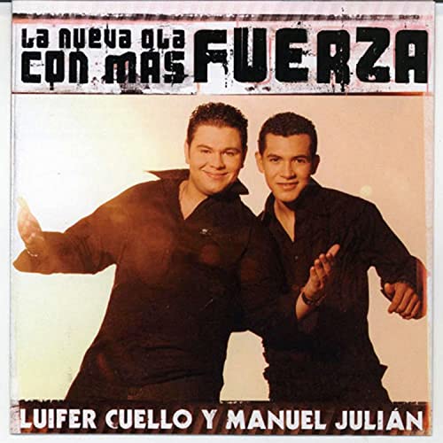 Play La Nueva Ola Con Más Fuerza by Luifer Cuello & Manuel Julián on ...