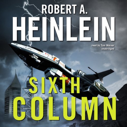 Amazon.com: Sixth Column (Audible Audio Edition): Robert A. Heinlein ...