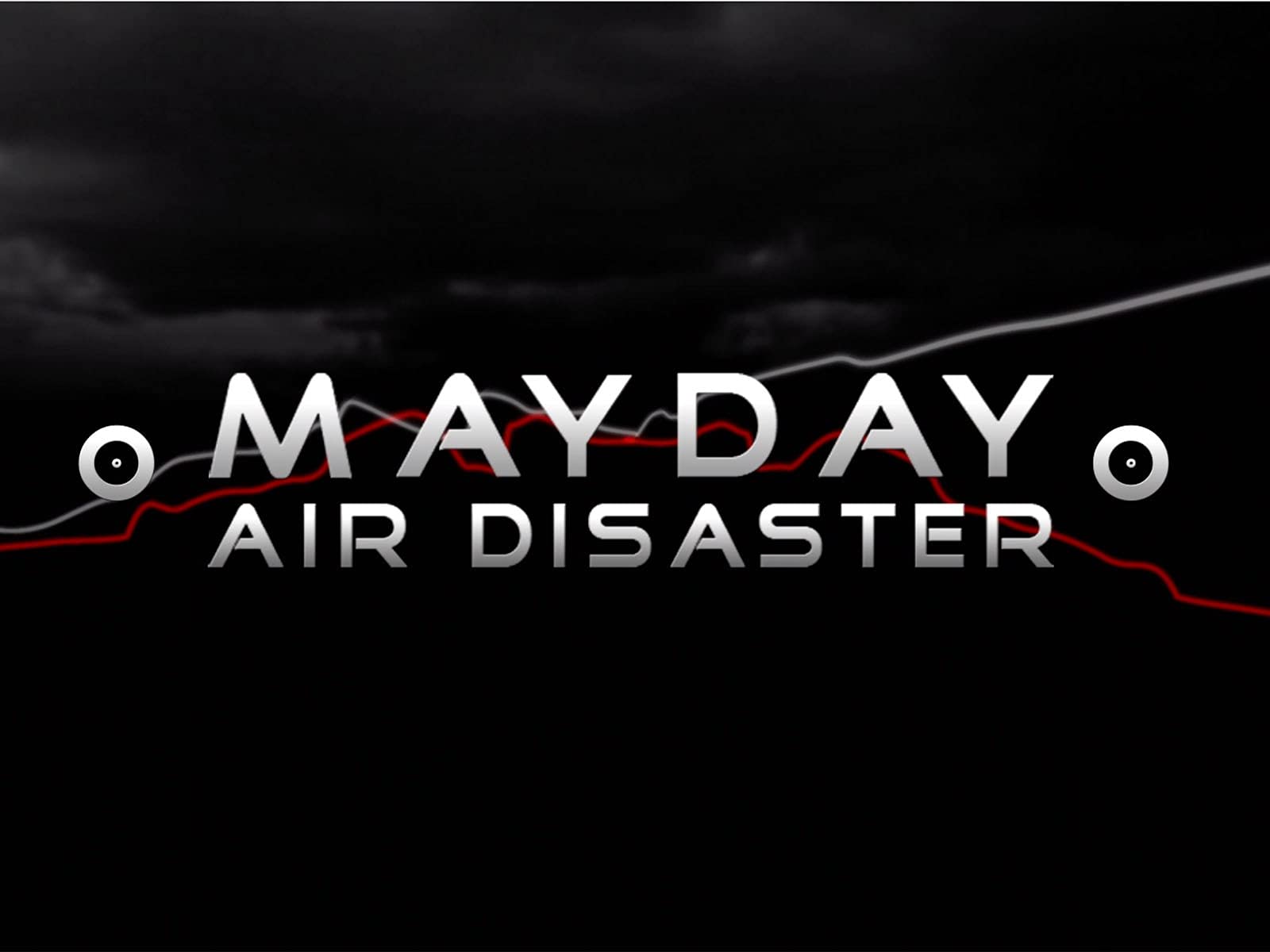 Watch Mayday - Air Disasters | Prime Video