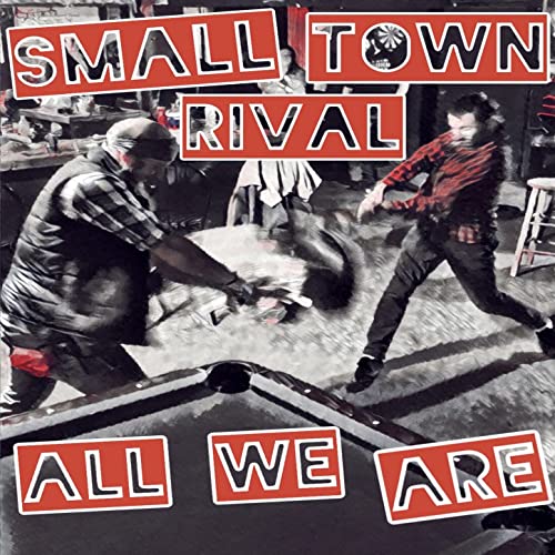 All We Are de Small Town Rival no Amazon Music Unlimited