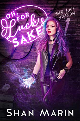 Amazon.com: Oh, For Luck's Sake (Bad Luck Dragon Book 1) eBook : Marin ...