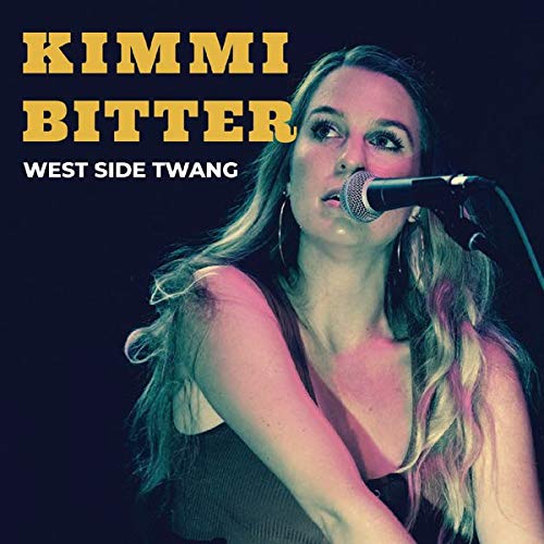Kimmi Bitter - West Side Twang - Amazon.com Music
