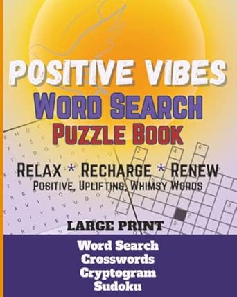 Positive Vibes Word Search Puzzle Book: Relax, Recharge, Renew ...