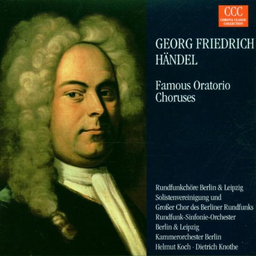 GEORGE FRIDERIC HANDEL - Famous Oratorio Choruses - Amazon.com Music