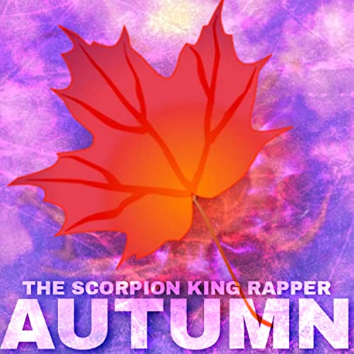 Amazon Music Unlimited - THE SCORPION KING RAPPER 『AUTUMN』