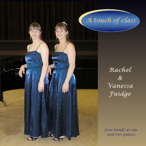 Play A Touch of Class by Rachel Fuidge & Vanessa Fuidge on Amazon Music