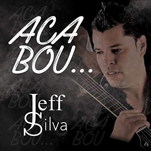 Écouter Acabou... par Jeff Silva sur Amazon Music Unlimited