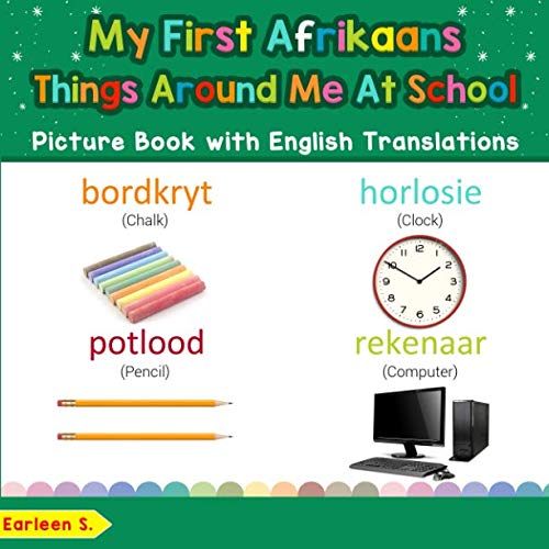 My First Afrikaans Things Around Me at School Picture Book with English ...