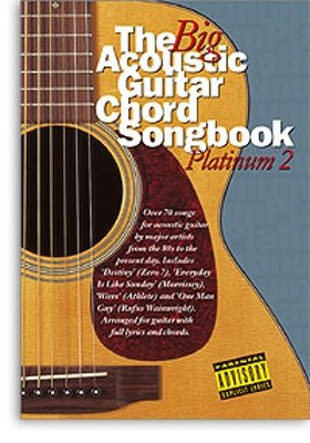 The Big Acoustic Guitar Chord Songbook: Platinum 2 (Big Acoustic Guitar ...