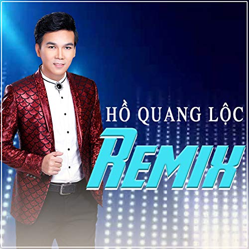 Amazon MusicでHo Quang LocのRemixを再生する