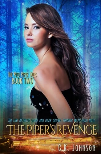 The Piper's Revenge: The Pied Piper Tales: Johnson, C. K ...