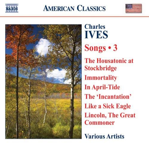 Ives: Songs Vol. 3: Multi-Artistes, Tamara Mumford, Sumi Kittelberger ...