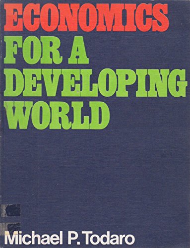 Economics for a developing world: An introduction to principles ...