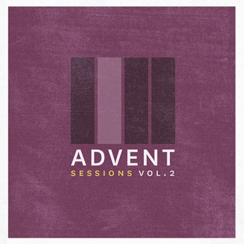 Amazon.com: Advent Sessions - Vol. 2 : Irving Bible Church: Digital Music